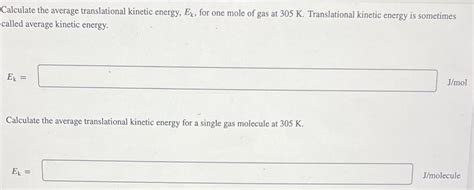 [solved] Calculate The Average Translational Kinet Solutioninn
