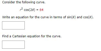 Solved Consider the following curve r2cos 2θ 64 Write an Chegg com