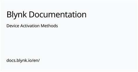 Device Activation Methods Blynk Documentation
