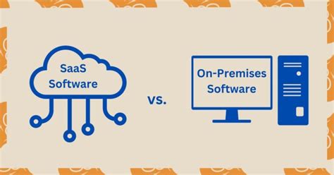 SaaS Vs On Premises Differences And Top Examples
