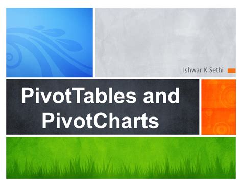 Pivot Tables Pivot Charts Ishwar K Sethi Pivottables And Pivotcharts
