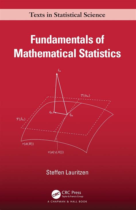 Fundamentals Of Mathematical Statistics By Steffen Lauritzen Hardcover