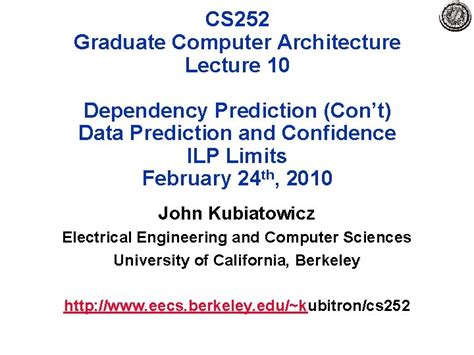 CS 252 Graduate Computer Architecture Lecture 10 Dependency