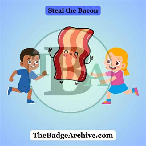 Games Steal The Bacon The Badge Archive
