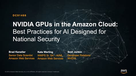 Gtc Dc 2019 Nvidia Gpus In The Amazon Cloud Best Practices For Ai Designed For National