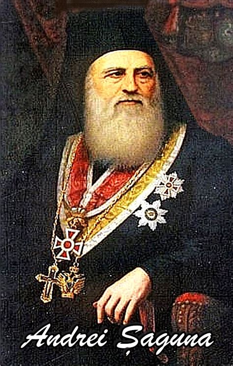 Andrei Șaguna Un Everest Al Ortodoxiei Personalităţi Art Emis