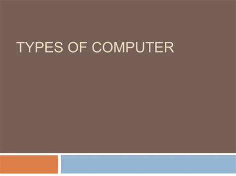 Types Of Computer Ppt