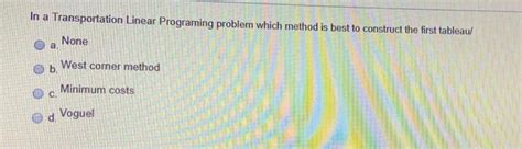 Solved In A Transportation Linear Programming Problem Which