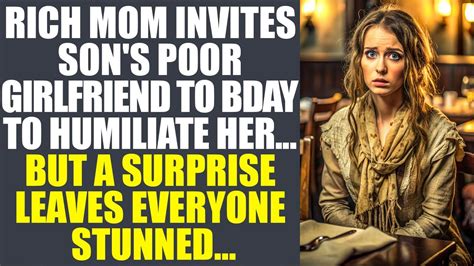 Rich Mom Invites Sons Poor Gf To Bday To Humiliate Her But A Surprise Leaves Everyone