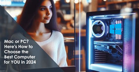 Mac Vs Windows How To Choose The Best Computer For You
