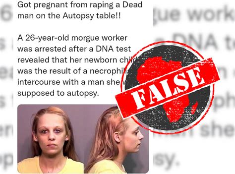 No Mortuary Worker Didnt Become Pregnant After Raping Dead Man Africa Check