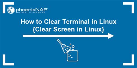How To Clear Terminal In Linux Clear Screen Phoenixnap Kb