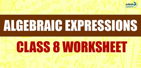 Algebraic Expressions Worksheet Class 8 With Practice Exercises