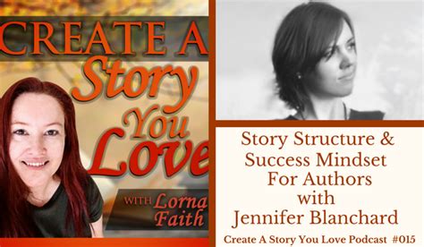 015 Story Structure And Success Mindset For Authors With Jennifer Blanchard