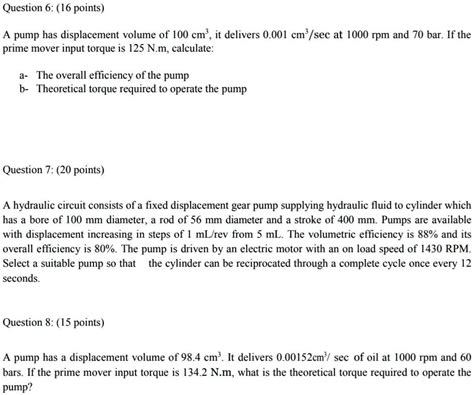 Question 616 Points A Pump Has Displacement Volume Of 100 Cmit Delivers 0001 Cmsec At 1000 Rpm