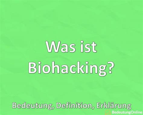 Was Ist Biohacking Bedeutung Definition Erklärung Bedeutung Online