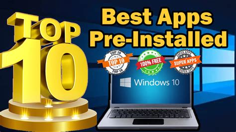 Top 10 Best Pre Installed Apps In Windows 10 Best Free Apps Available In Windows 10 Top 10