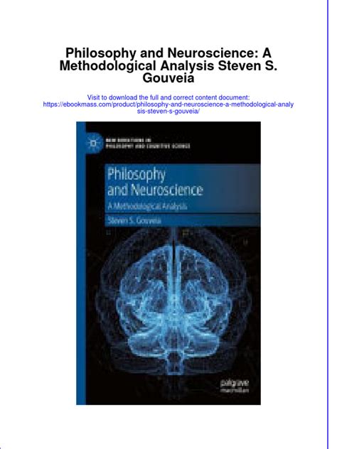 Philosophy And Neuroscience A Methodological Analysis Steven S Gouveia Full Chapter Instant