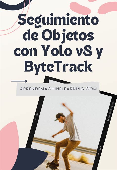 Seguimiento De Objetos Con Yolo V8 Y Bytetrack Object Tracking
