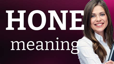 Hone • Hone Definition Youtube