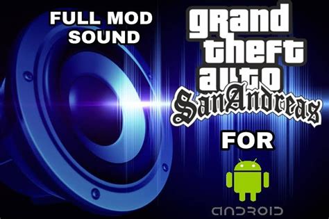 Gta San Andreas Full Sound Mod For Android Mod
