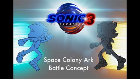 Sonic The Hedgehog 3 Concept Scene Animation “space Colony Ark Battle
