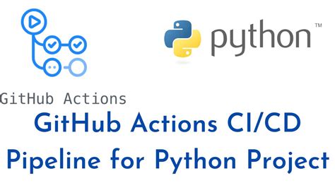 How To Build Python Project Using Github Actions Github Actions Cicd