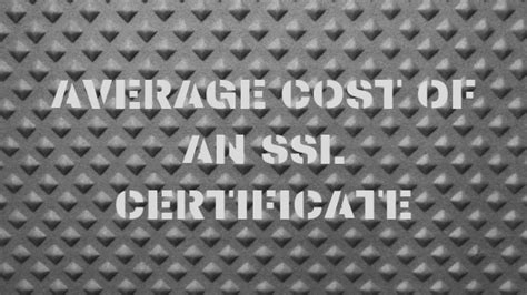 Average Cost Of SSL Certificate Ssl Certificate Price Comparison