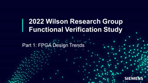 Part 1 The 2022 Wilson Research Group Functional Verification Study