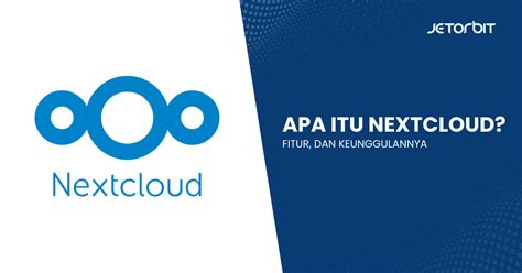 Produk Nextcloud Jetorbit Blog Produk Nextcloud Jetorbit Blog