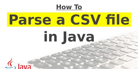 Parse A Csv File In Java Dev Community