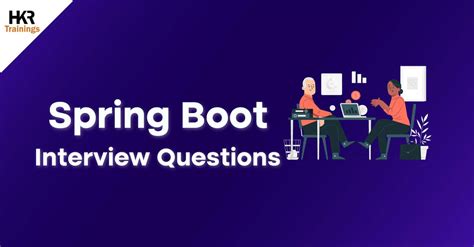 Top 50 Spring Boot Interview Questions And Answers Updated 2024