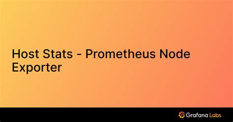Host Stats Prometheus Node Exporter Grafana Labs