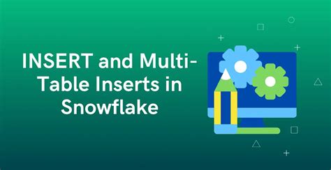 Insert And Multi Table Inserts In Snowflake Thinketl