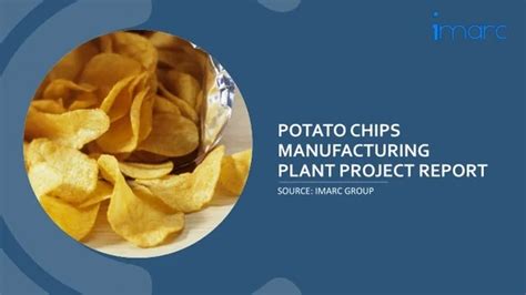 Ppt Potato Chips Manufacturing Plant Report Powerpoint Presentation Free Download Id 12753408