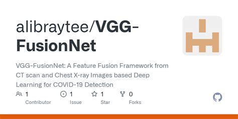 GitHub Alibraytee VGG FusionNet VGG FusionNet A Feature Fusion Framework From CT Scan And