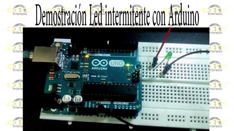 Led Intermitente Con Arduino Youtube