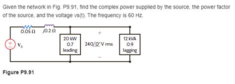 Solved Given The Network In Fig P991 Find The Complex