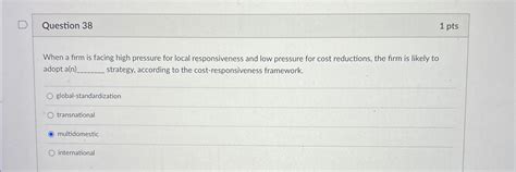 Solved Question 381ptswhen A Firm Is Facing High Pressure