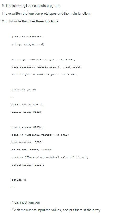 Solved 6 The Following Is A Complete Program I Have