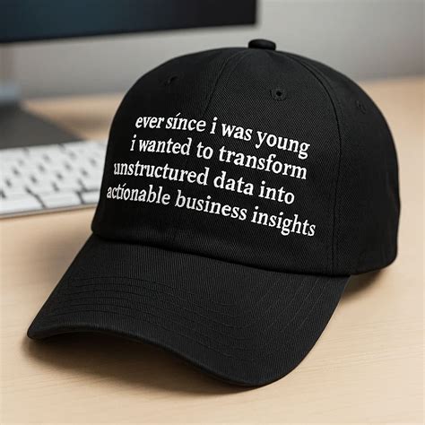 Ever Since I Was Young I Wanted To Transform Unstructured Data Hat