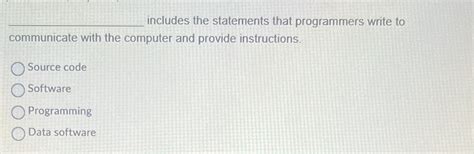 Solved Includes The Statements That Programmers Write To