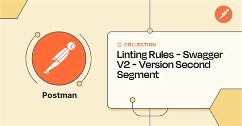 Linting Rules Swagger V2 Version Second Segment Postman Open