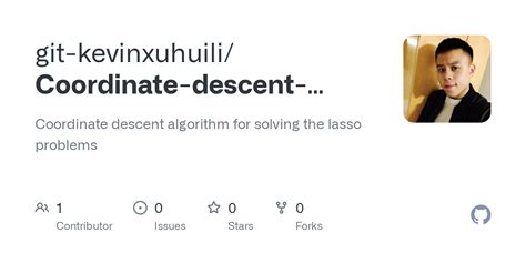 Github Git Kevinxuhuilicoordinate Descent Algorithm For Solving The