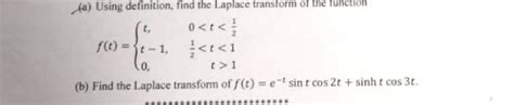 a using definition find the laplace transform of the functionf t {t