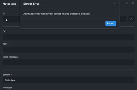 Attributeerror Nonetype Object Has No Attribute Encode Erpnext