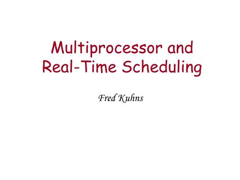 Ppt Multiprocessor And Real Time Scheduling Powerpoint Presentation