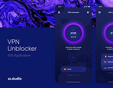 VPN Unblocker Mobile App Interface Behance