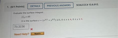 Solved Evaluate The Surface Integral ∬syds S Is The Surface