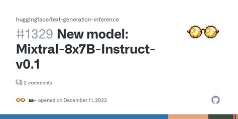 new model mixtral 8x7b instruct v0 1 · issue 1329 · huggingface text